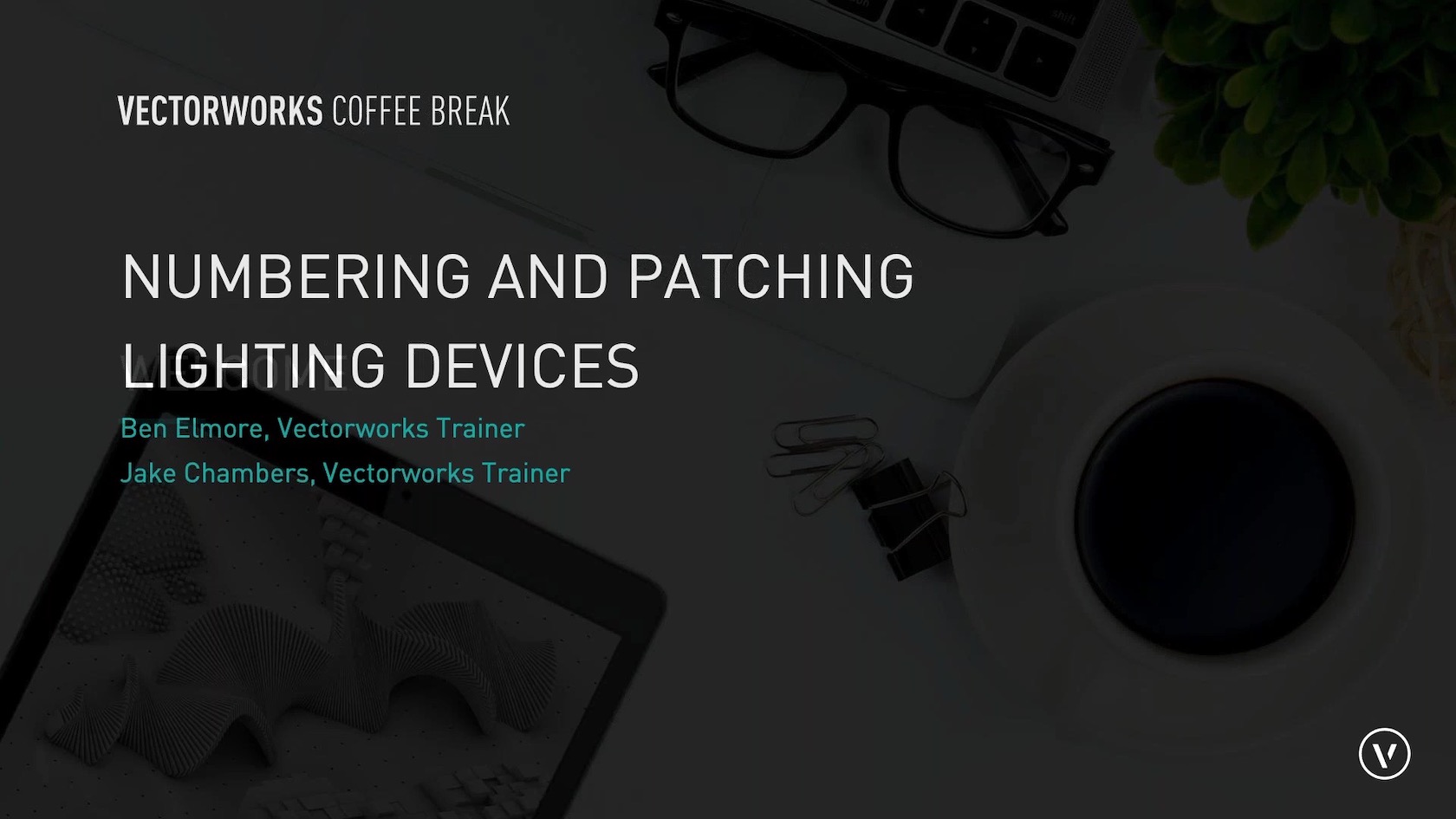 COFFEE BREAK - NUMBERING AND PATCHING LIGHTING DEVICES 2022 | Vectorworks University